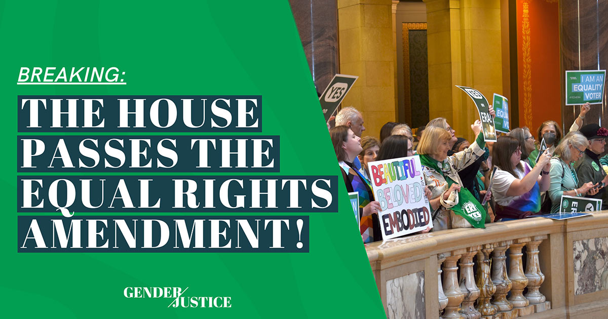 Gender Justice celebrates House vote passing historic Minnesota Equal ...