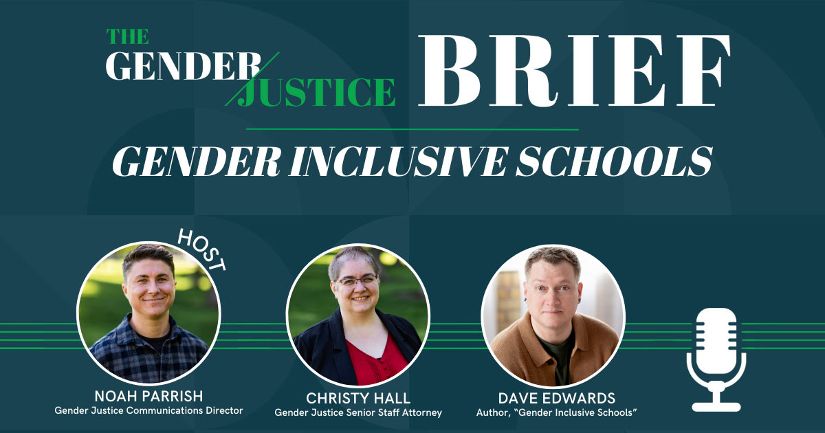 Gender Inclusive Schools - The Gender Justice Brief