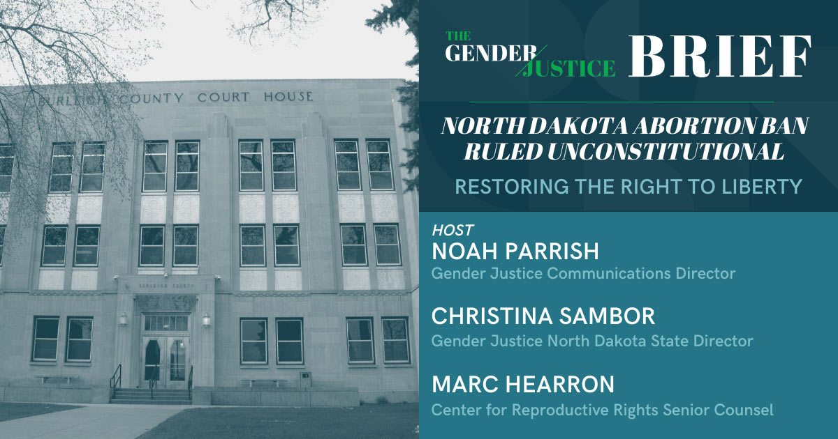 North Dakota abortion ban ruled unconstitutional: restoring the right ...