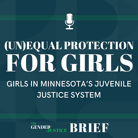(Un)Equal Protection for Girls - The Gender Justice Brief