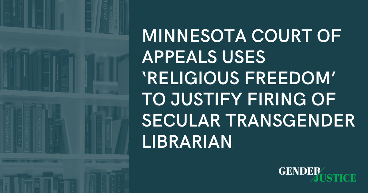 Minnesota Court of Appeals uses ‘religious freedom’ to justify firing ...